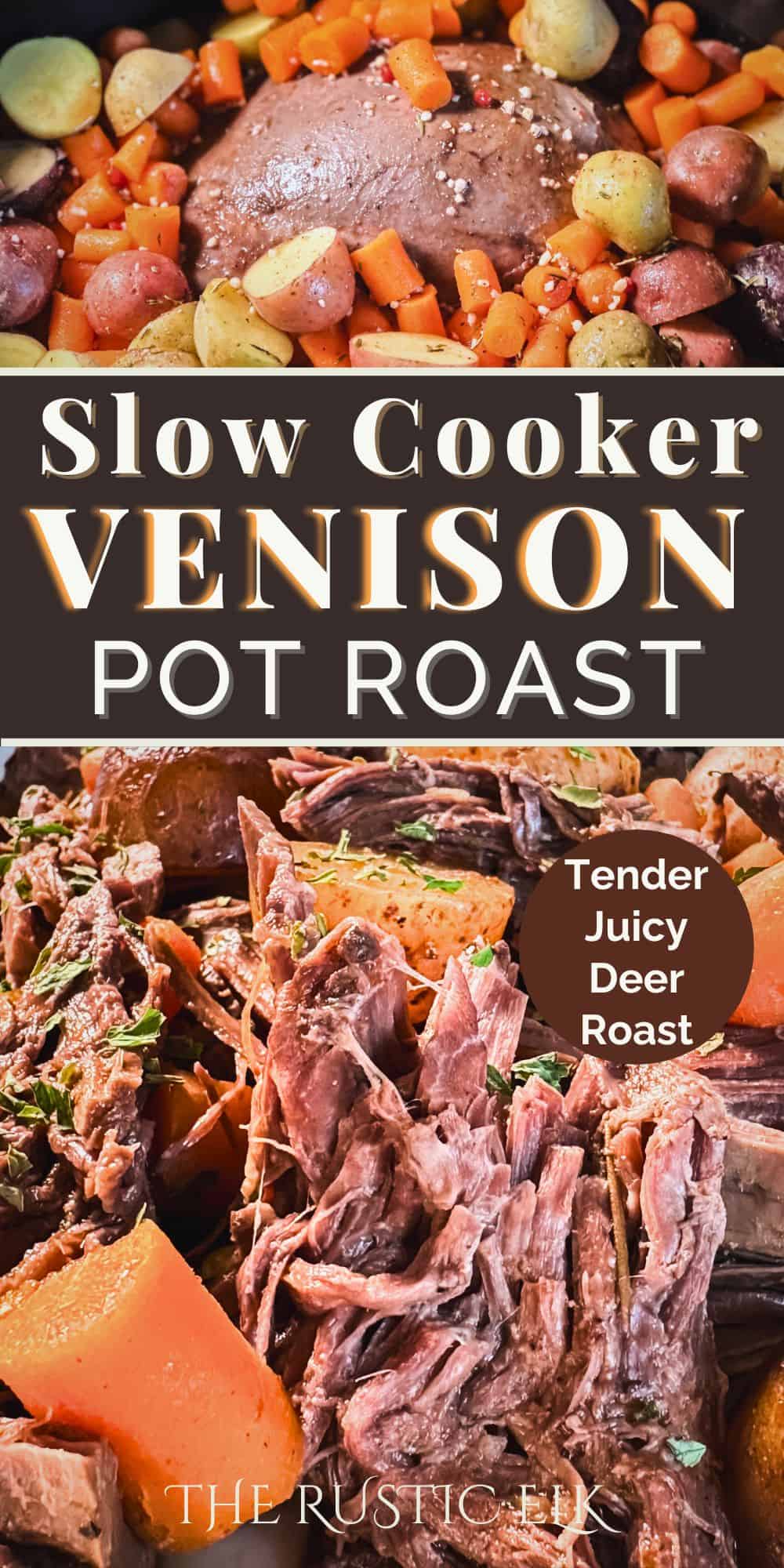 Slow Cooker Venison Roast – The Best Tender Deer Pot Roast | The Rustic Elk